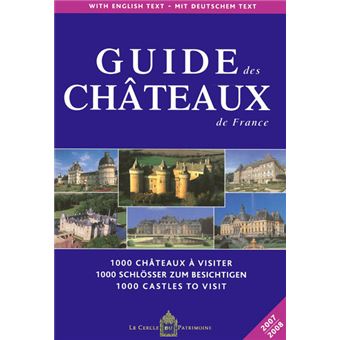Guide des chateaux de France 2007-2008 Edition 2007-2008 - broché ...