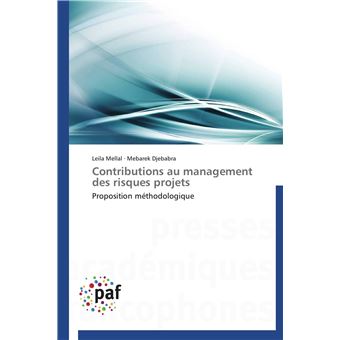 Contributions au management des risques projets - broché - Collectif ...