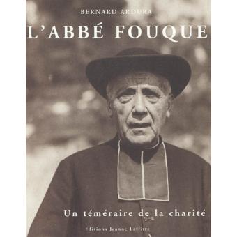 La vie de l'Abbé Fouque - broché - Bernard Ardura - Achat Livre | fnac