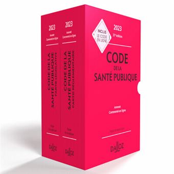 Code de la santé publique 2023, annoté commenté en ligne - relié - Jean ...