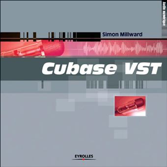 Cubase vst Audio numerique - broché - Simon Millward - Achat Livre | fnac