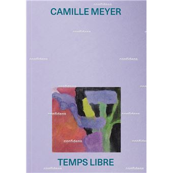 Temps libre - broché - Camille Meyer - Achat Livre | fnac