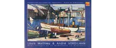 Verdilhan Louis Mathieu et André, deux visages de la modernité Edition ...