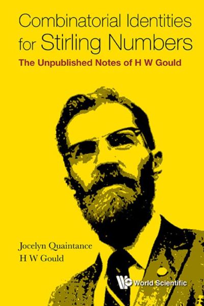 Combinatorial Identities For Stirling Numbers The Unpublished Notes Of H W Gould Ebook Epub