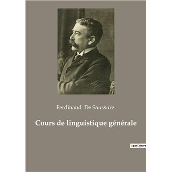 Cours de linguistique générale - broché - Ferdinand de Saussure - Achat ...
