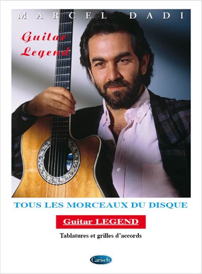 Guitar legend - broché - Marcel Dadi - Achat Livre | fnac