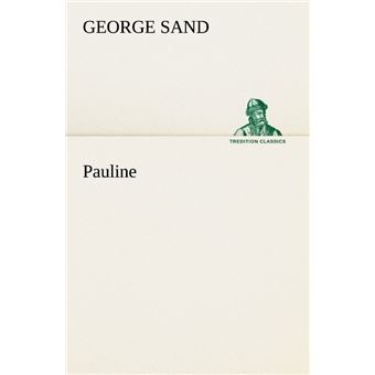 Pauline - broché - George Sand - Achat Livre | fnac
