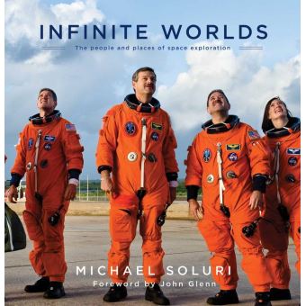 Infinite worlds - relié - Michael Soluri - Achat Livre ou ebook | fnac