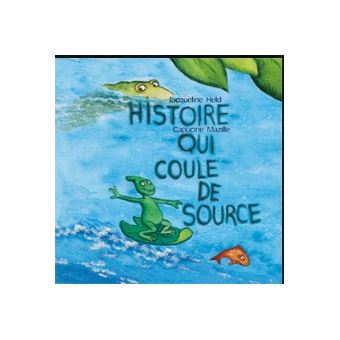 Histoire qui coule de source - Coffret - Jacqueline Held, Capucine ...
