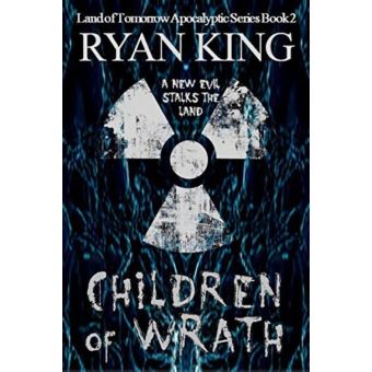 Children of Wrath Land of Tomorrow Post Apocalyptic Series Book 2 ...