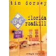 Florida Roadkill - broché - Tim Dorsey, François Guérif, Laetitia ...