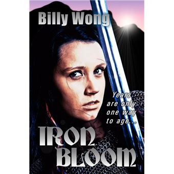Legend of the Iron Flower - Iron Bloom - Billy Wong - ebook (ePub ...