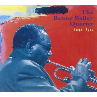 Angel eyes - Benny Bailey - CD album - Achat & prix | fnac