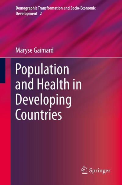 Population and health in developing countries - relié - Maryse Gaimard ...