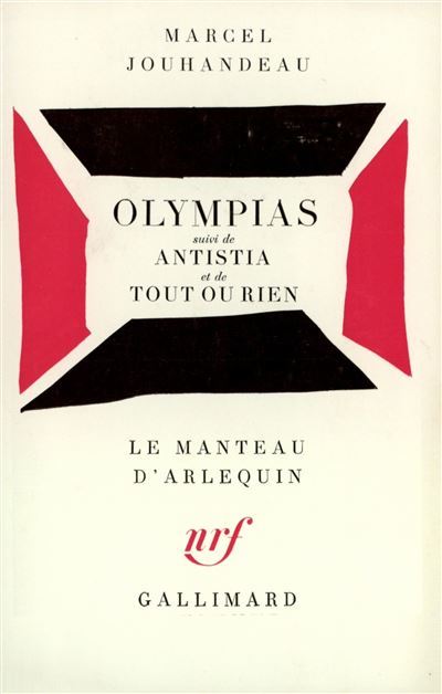 Olympias - Antistia - Tout ou rien - Marcel Jouhandeau - Achat Livre | fnac