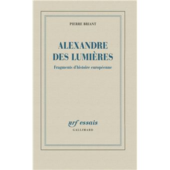 Alexandre des Lumières Fragments d'histoire européenne - broché ...