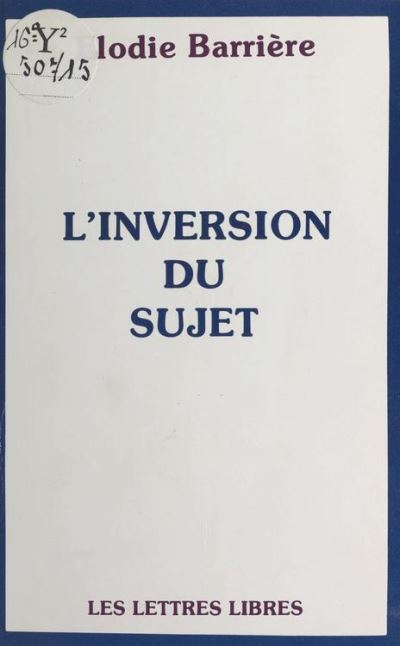 L'Inversion du sujet - Elodie Barrière - Achat Livre ou ebook | fnac