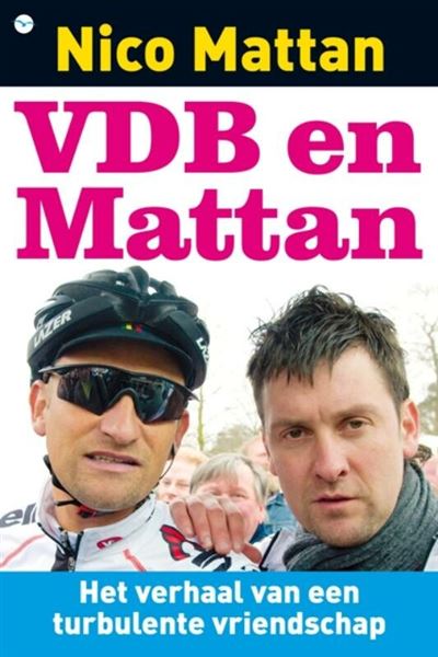 VDB en Mattan het verhaal van een turbulente vriendschap - broché ...