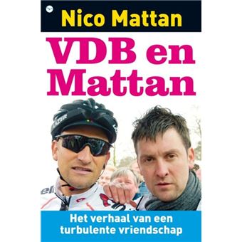 VDB en Mattan het verhaal van een turbulente vriendschap - broché ...