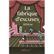 La fabrique d'excuses - broché - Rémi Delmas, Lee Ki-ho - Achat Livre ...