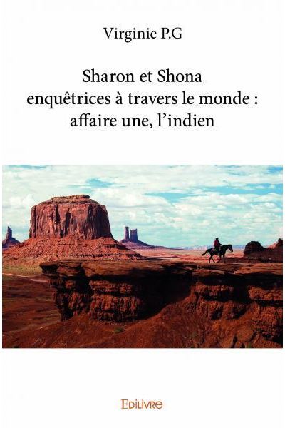 Sharon et shona enquêtrices à travers le monde : affaire une, l’indien ...
