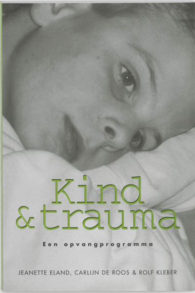 Kind en trauma een opvangprogramma - broché - Jeanette Eland - Achat ...