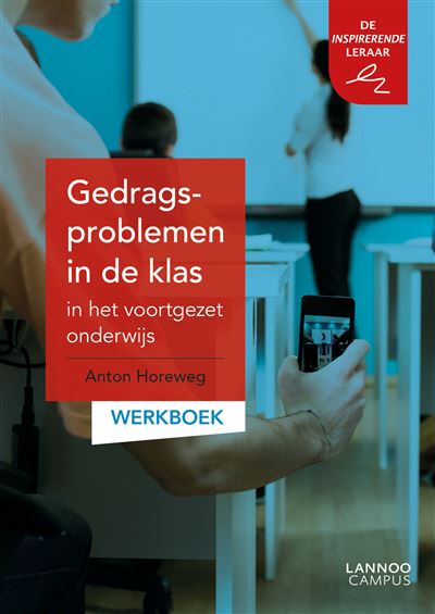De inspirerende leraar - werkboek - Gedragsproblemen in de klas in het ... De inspirerende leraar - werkboek - Gedragsproblemen in de klas in het ...