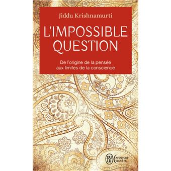 L'impossible question De l'origine de la pensée aux limites de la ...