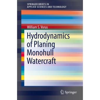 Hydrodynamics of planing monohull watercraft - Poche - William Vorus ...