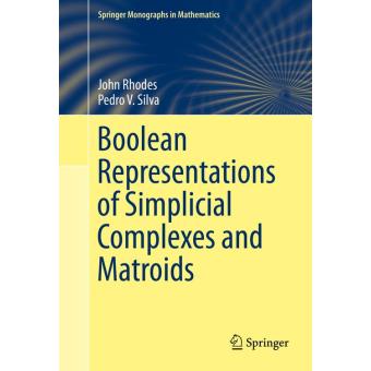 Boolean representations of simplicial complexes and matroids - relié ...