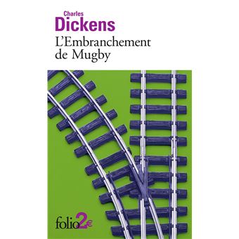 L'Embranchement de Mugby - Poche - Charles Dickens, Sylvère Monod ...