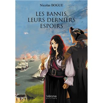 Les bannis, leurs derniers espoirs - broché - Nicolas Bogue - Achat ...