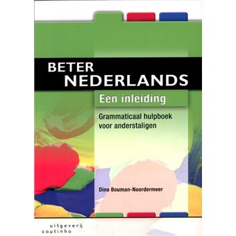 Beter Nederlands - Een inleiding - Bouman-Noordermeer Dina - broché - Achat Livre | fnac