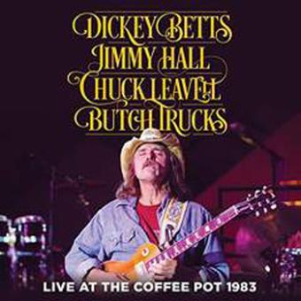Live at the Coffee Pot 1983 - Dickey Betts - Jimmy Hall - CD album ...