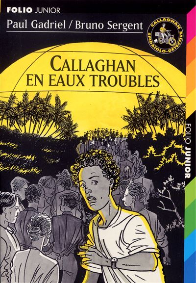 Callaghan spidaïolo-détective - Callaghan en eaux troubles - Paul ...