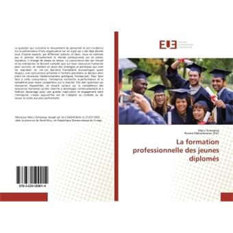 La formation professionnelle des jeunes diplomés - broché - Merci Simweray - Achat Livre | fnac