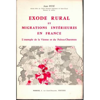 Exode rural et migrations intérieures en France L'exemple de la Vienne ...