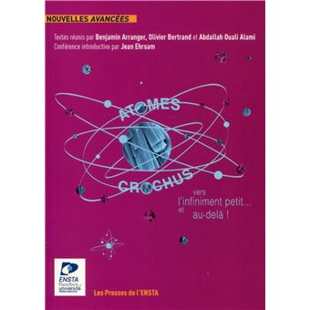 Atomes crochus Vers l'infiniment petit... et au-delà ! - broché ...