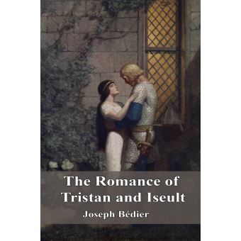 The Romance of Tristan and Iseult - ebook (ePub) - Joseph Bédier ...