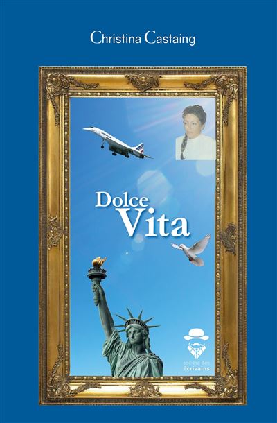 Dolce vita - broché - CHRISTINA CASTAING - Achat Livre ou ebook | fnac