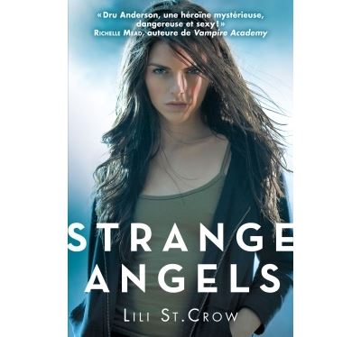 Strange Angels - Tome 01 - Strange Angels T01 Strange Angels - Lili St ...