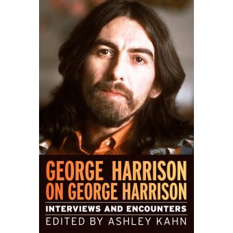 George Harrison on George Harrison Interviews and Encounters - ebook ...