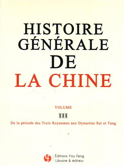 Histoire générale de la Chine De la période des Trois Royaums aux ...