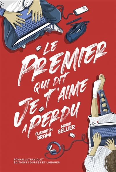 Le premier qui dit Je t'aime a perdu - broché - Elisabeth Brami, Marie Sellier - Achat Livre | fnac