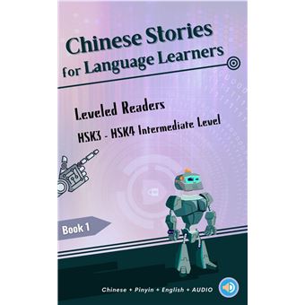 Chinese Stories for Language Learners - Intermediate Level - 15 Short ...