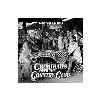 Chemtrails Over The Country Club - Lana Del Rey - CD album - Achat ...