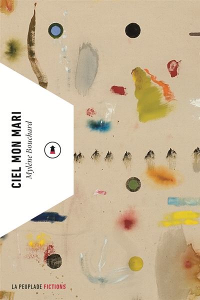 Ciel mon mari - broché - Mylène Bouchard - Achat Livre ou ebook | fnac