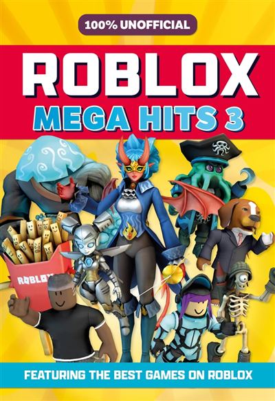 100% UNOFFICIAL ROBLOX MEGA HITS 3 - Achat Livre ou ebook | fnac