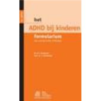 Het ADHD bij kinderen formularium een praktische - broché - N.J ...