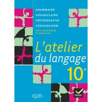 Atelier du langage 10e suisse - broché - BELTRANDO-B+AVOLEDO-F - Achat Livre | fnac